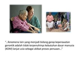 KONSEP DASAR KEPERAWATAN GERONTIK new 2014.pptx