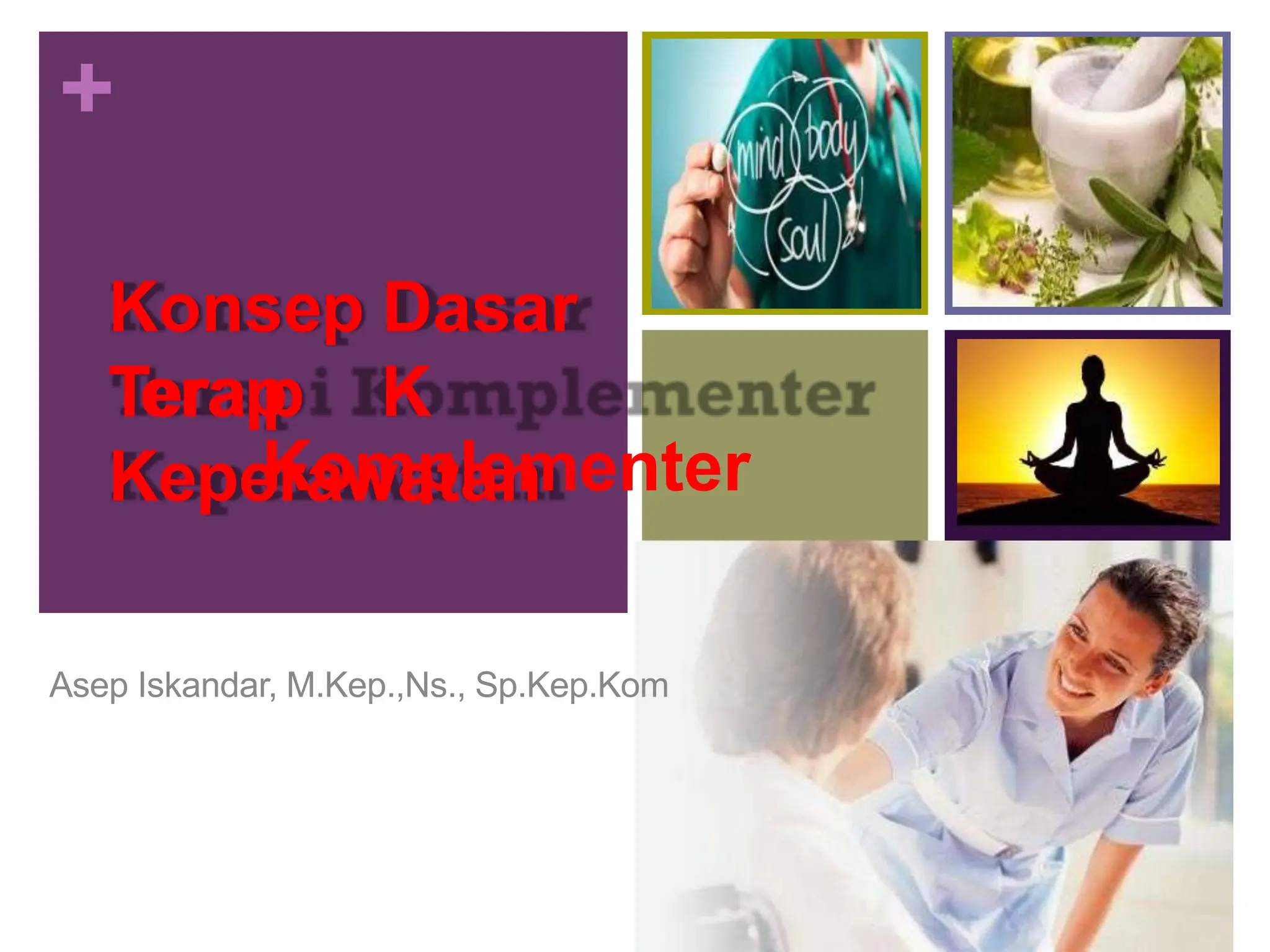Konsep Dasar Keperawatan Komplementer 2020.pptx
