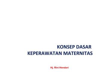 Konsep dasar kep_maternitas | PPT