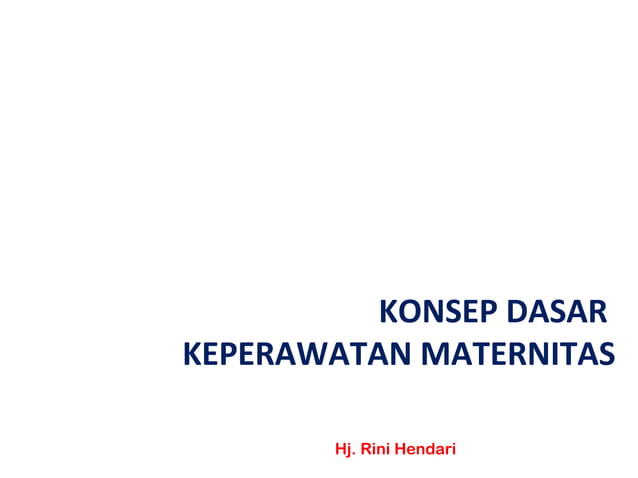 Konsep dasar kep_maternitas | PPT