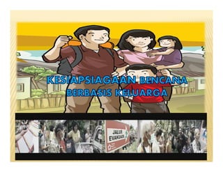 Konsep dasar kesiapsiagaan bencana berbasis keluarga (1) | PDF