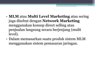 Konsep dasar multi level marketing (mlm) | PPTX