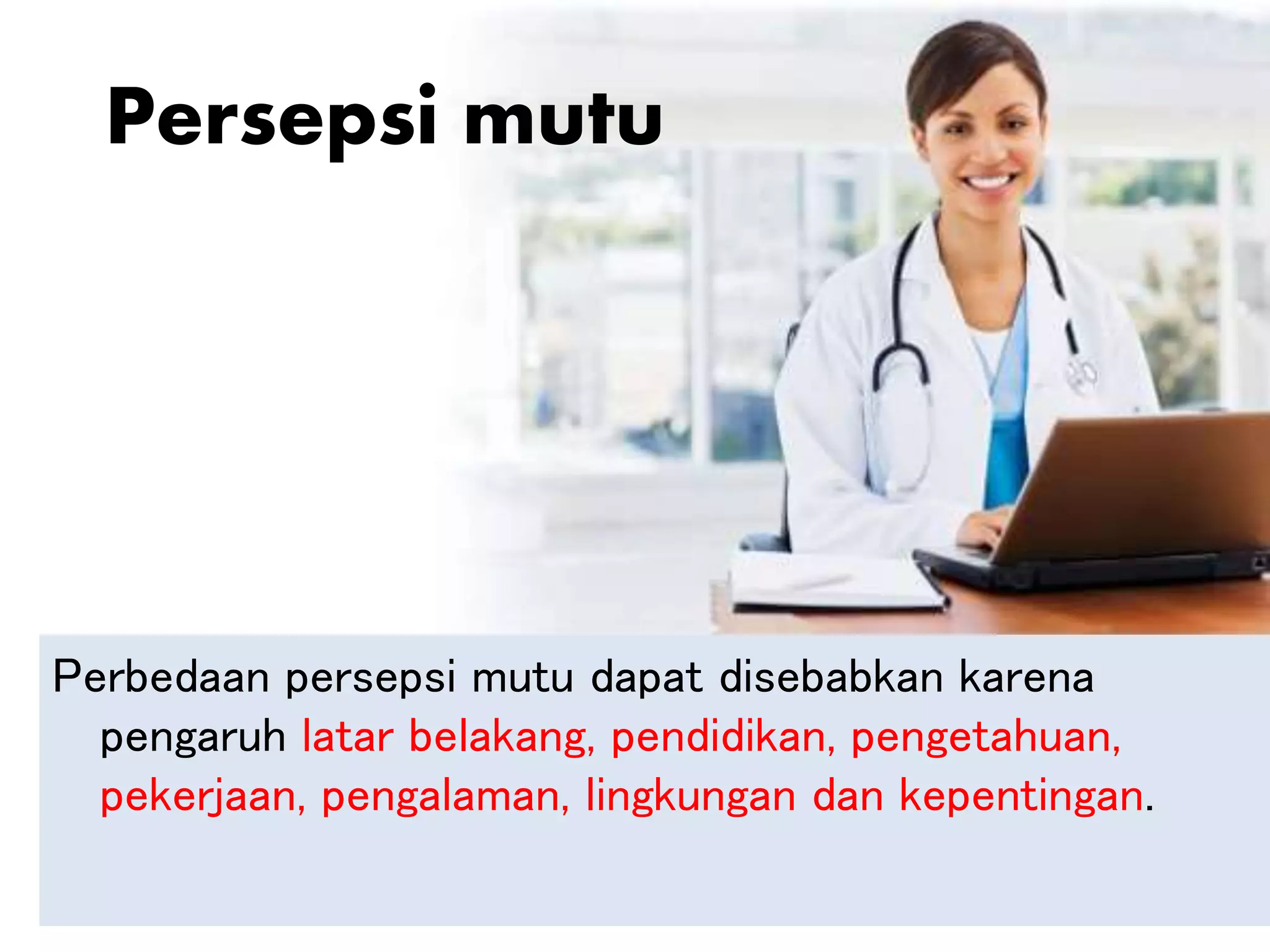 Konsep dasar mutu pelayanan kesehatan dan kebidanan | PPTX