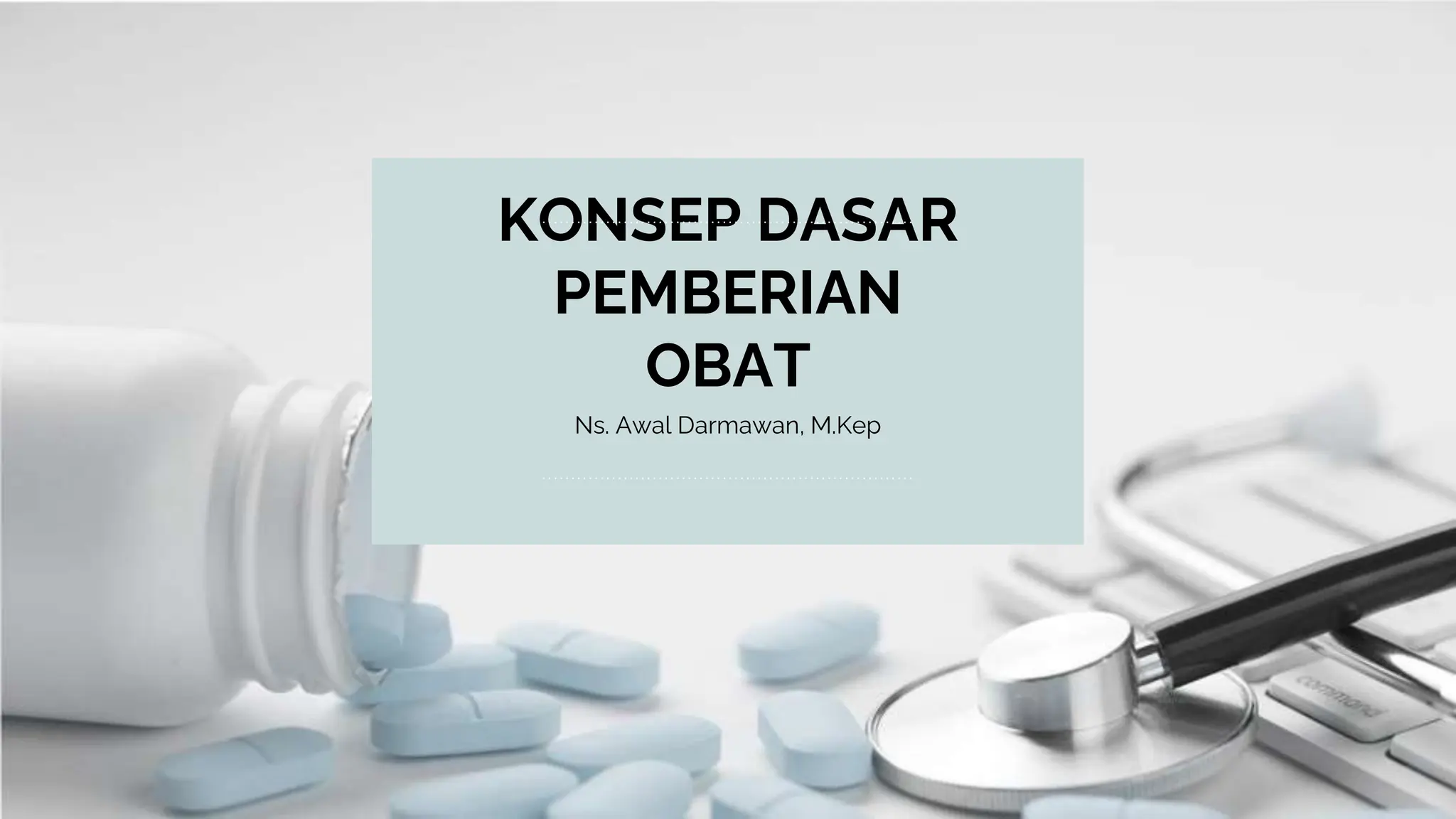 KONSEP DASAR PEMBERIAN OBAT PADA PASIEN.pptx