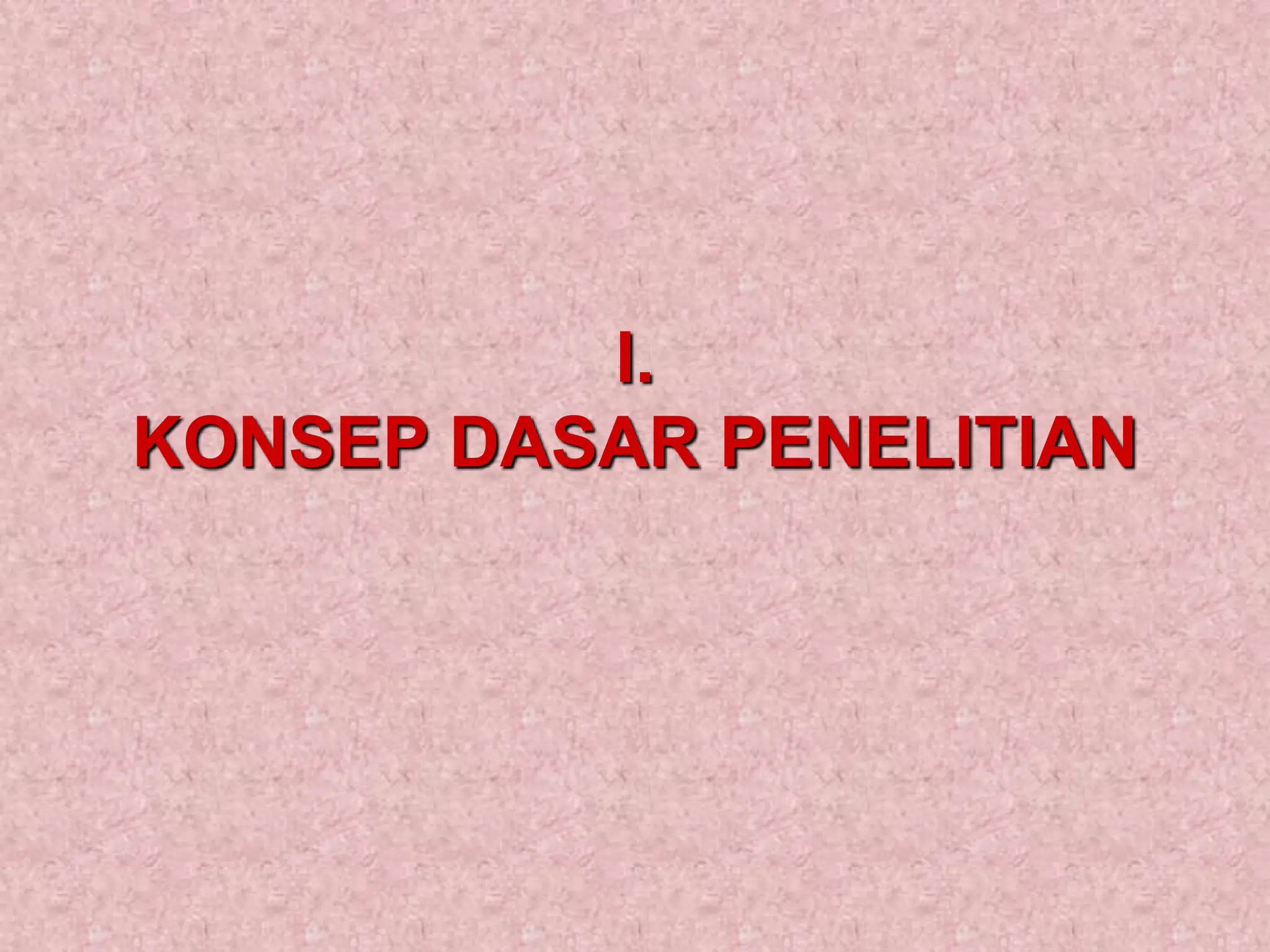 KONSEP DASAR PENELITIAN-masalah-penelitian.ppt