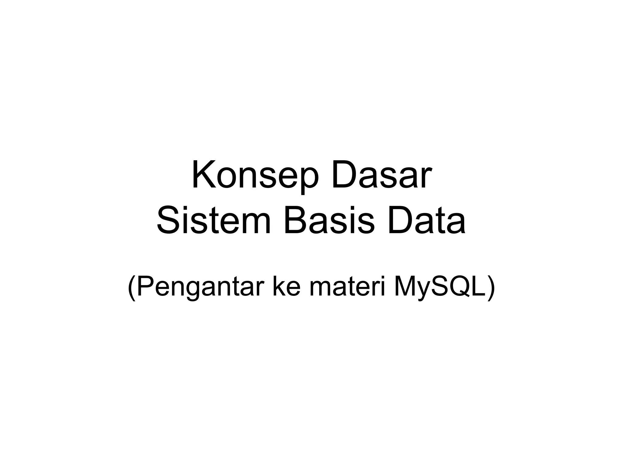 Konsep dasar sistem basis data | PPT
