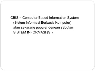 Konsep dasar sistem informasi | PPT