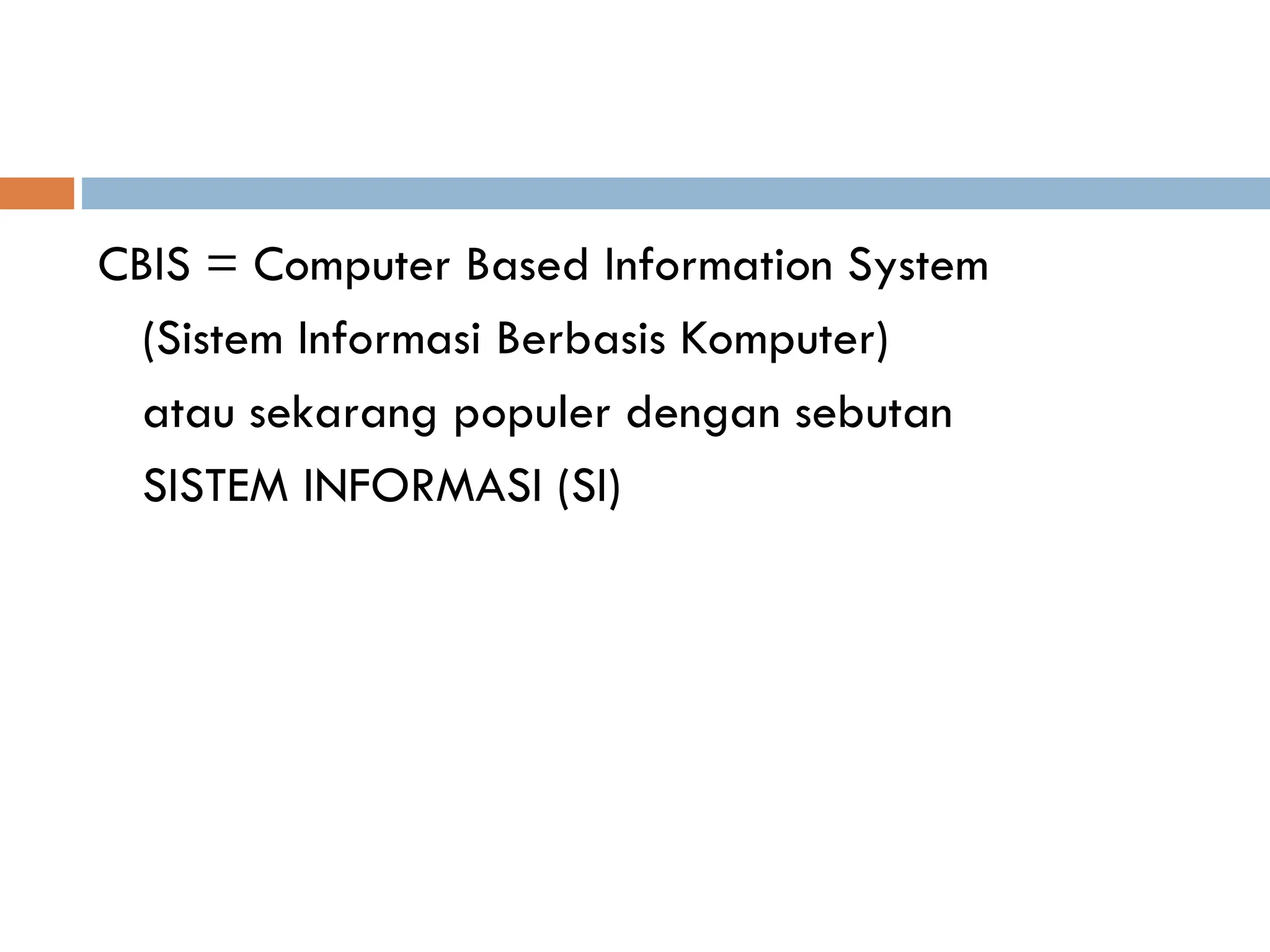 KONSEP DASAR SISTEM INFORMASI MATA KULIAH SISTEM INFORMASI | PPT
