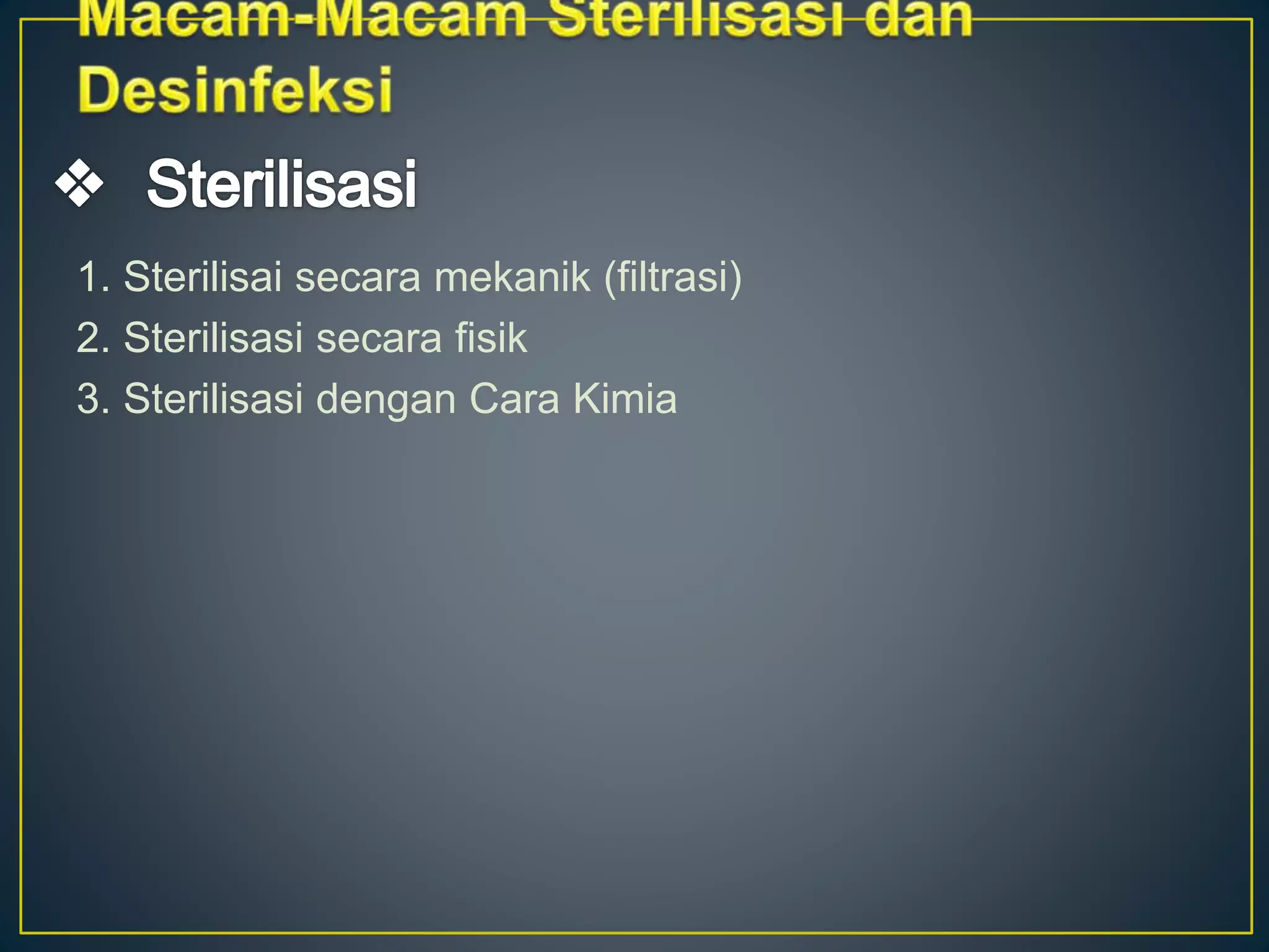 Konsep Dasar Sterilisasi dan Disinfeksi | PPTX