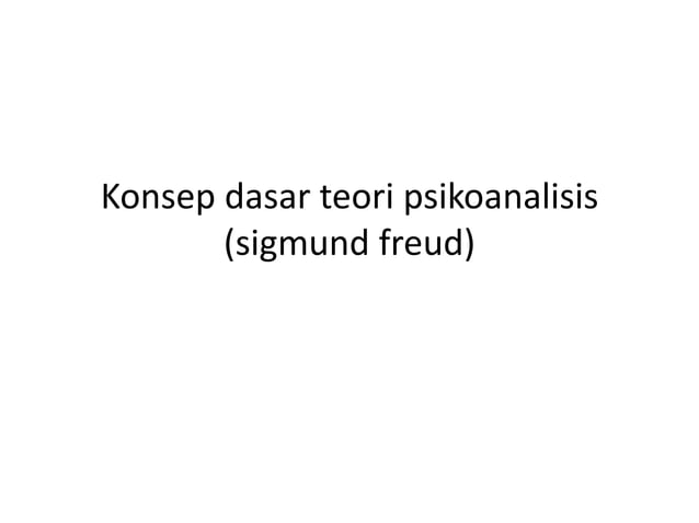 Konsep dasar teori psikoanalisis.pptx