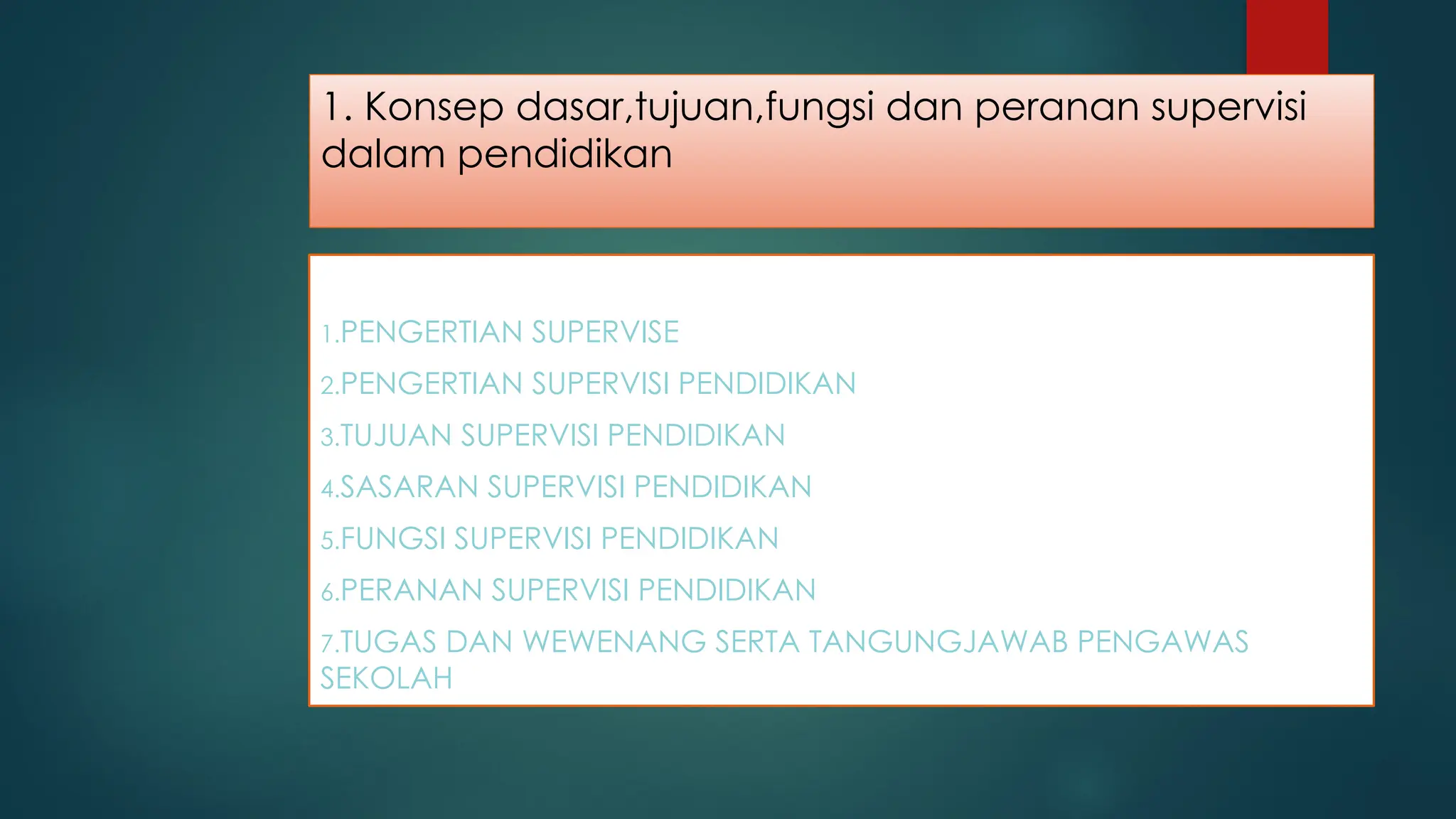 Konsep dasar,tujuan,fungsi dan peranan supervisi dalam pendidikan.pptx