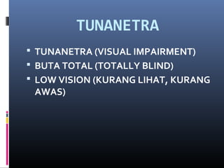 Konsep Dasar Tunanetra | PPT