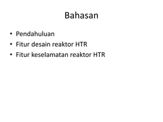 Konsep desain dan keselamatan htr module | PPTX