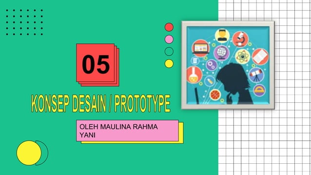 Konsep desain & tahapan prototype | PPTX