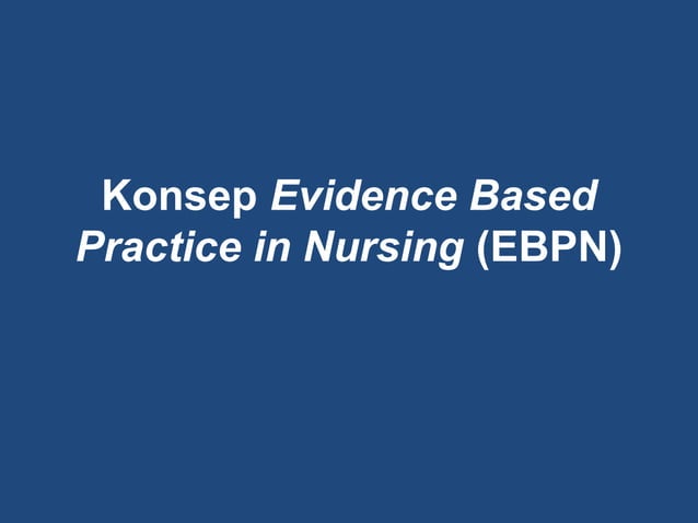Konsep_Evidence_Based_Practice_pptx(1).pptx