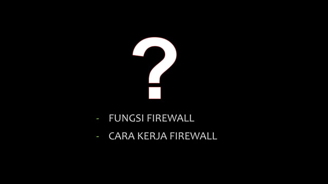 KONSEP FIREWALL PLPG 2.pptx