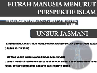 Konsep fitrah dalam kehidupan manusia | PPTX