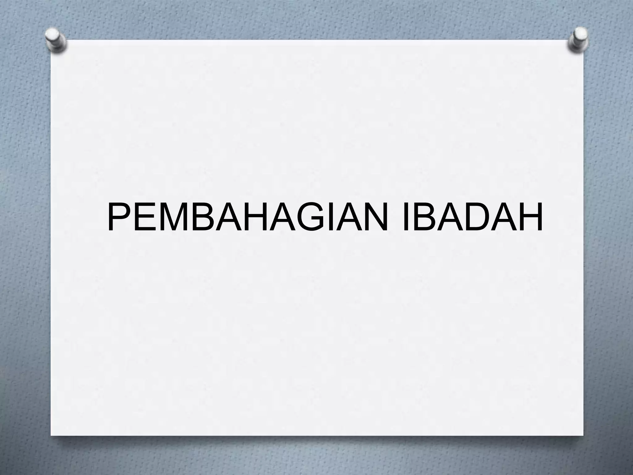 Konsep Ibadah dan Bersuci dalam Islam | PPTX