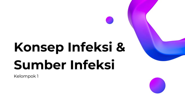 Konsep Infeksi & Sumber Infeksi di fasilitas kesehatan | PDF