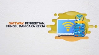 Konsep Internet Gateway.pptx