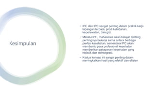 Konsep IPE dan IPC dalam praktek kerja lapangan terpadu prodi kebidanan ...