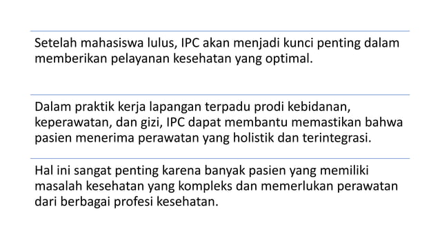 Konsep IPE dan IPC dalam praktek kerja lapangan terpadu prodi kebidanan, keperawatan dan gizi.pptx