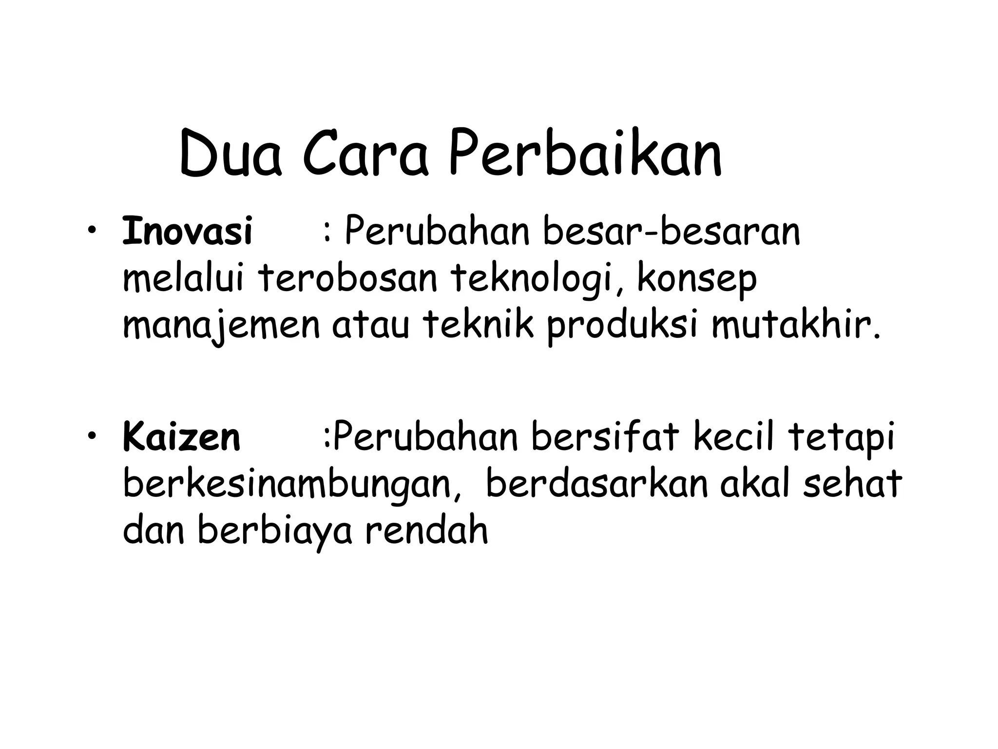 Konsep Kaizen di dalam perusahaan, Metode improvmen | PPTX