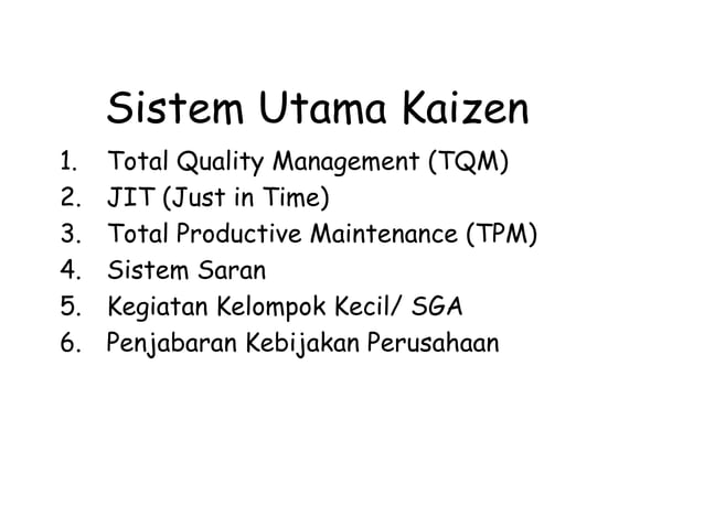 Konsep Kaizen di dalam perusahaan, Metode improvmen | PPTX