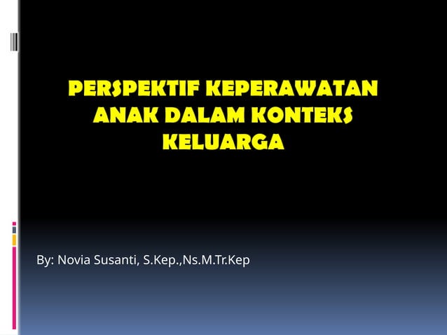konsep kep anak dlm konteks keluarga.pptx