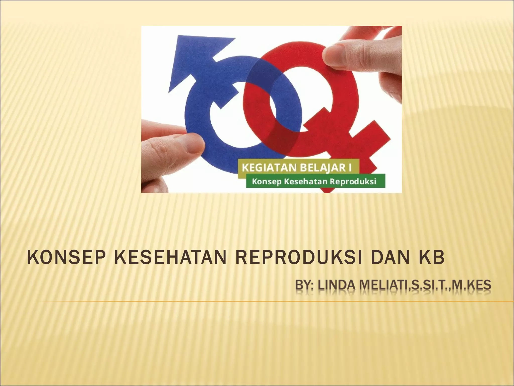 Konsep kesehatan reproduksi dan keluarga berencana | PPT