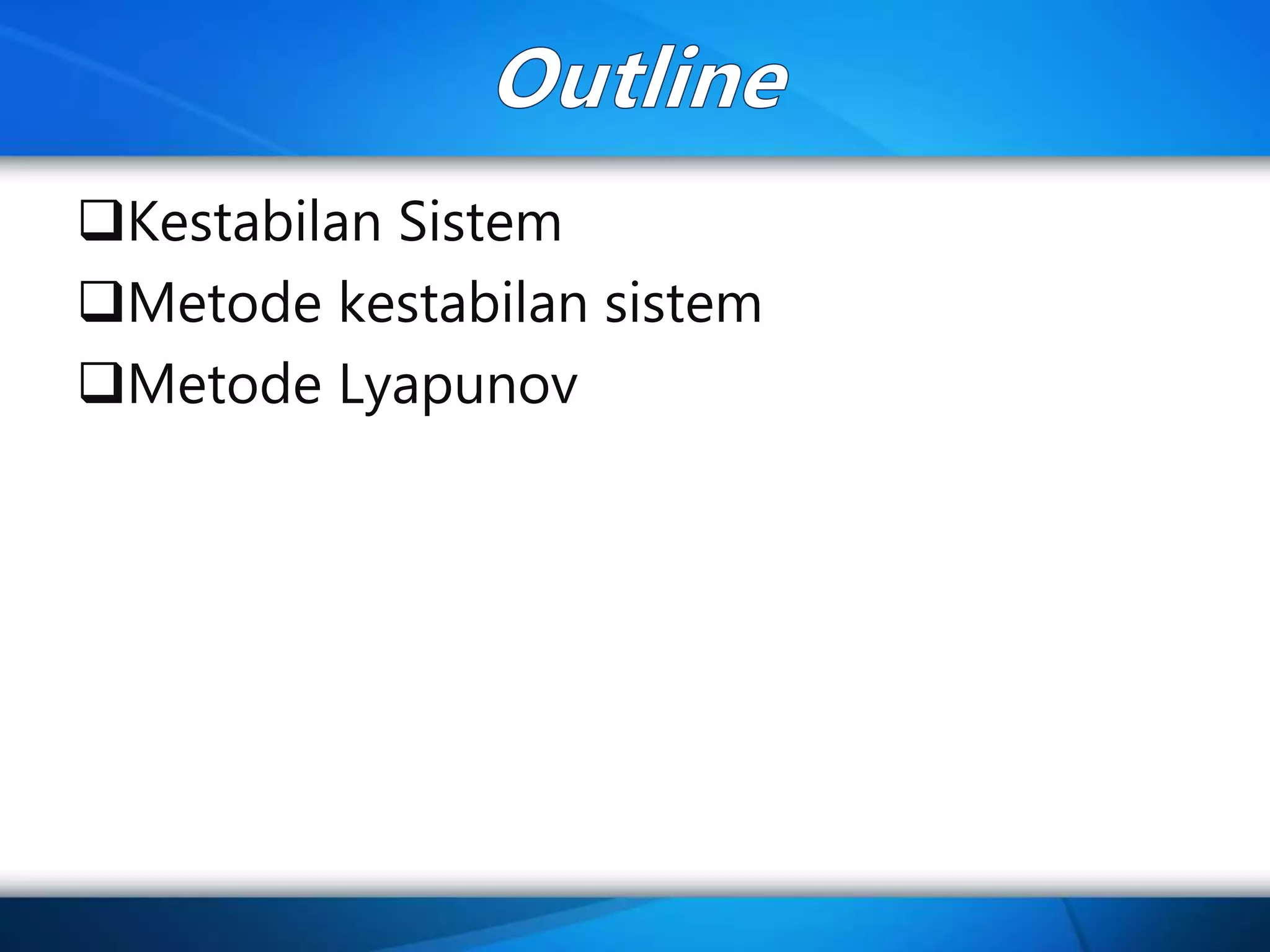 Konsep kestabilan sistem non linear dan metode lyapunov | PPTX