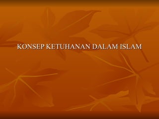 KONSEP KETUHANAN,KEIMANAN, Manusia hamba tuhan.ppt