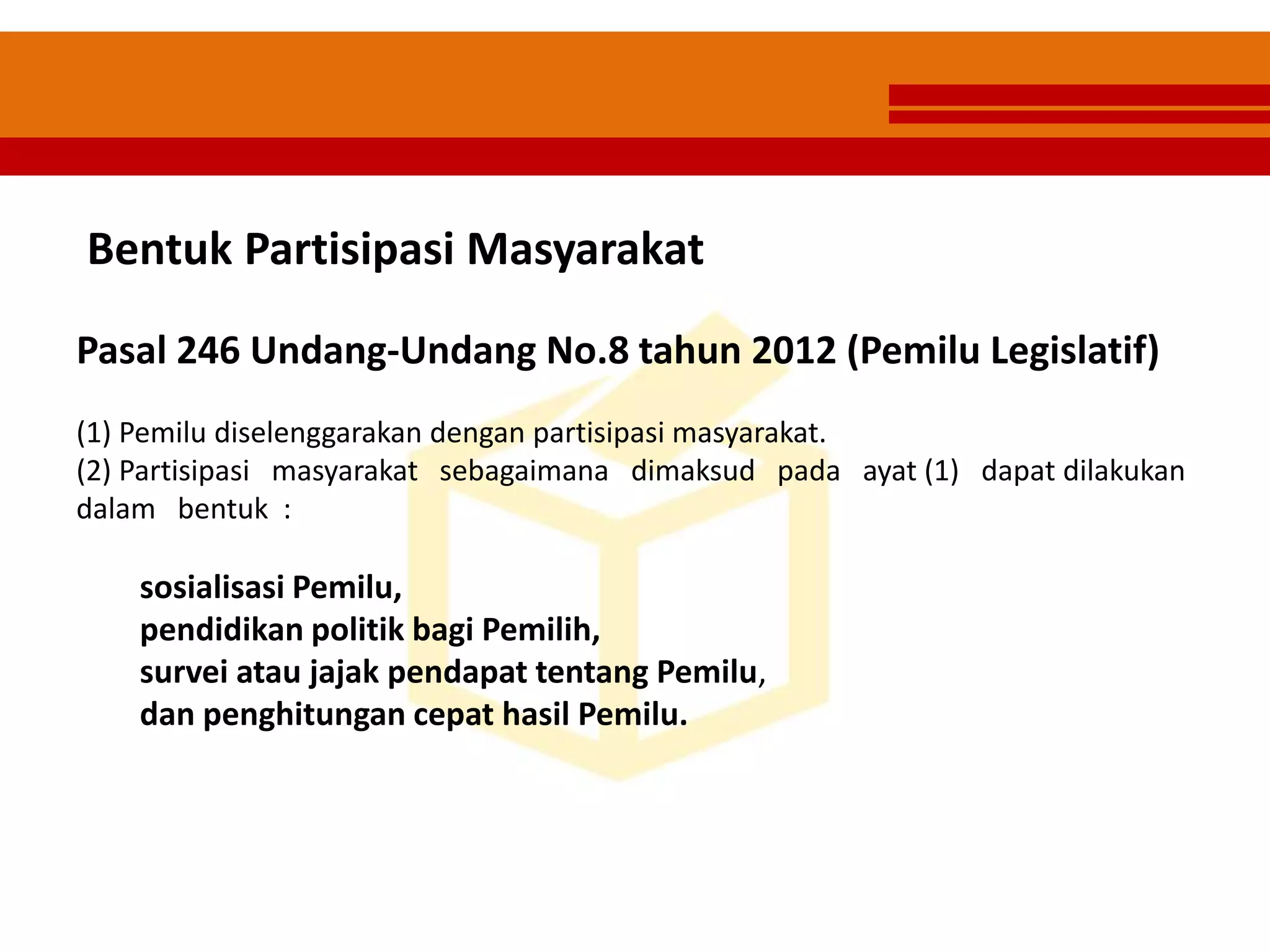 PENINGKATAN PERAN SERTA MASYARAKAT DALAM PEMILU | PPTX