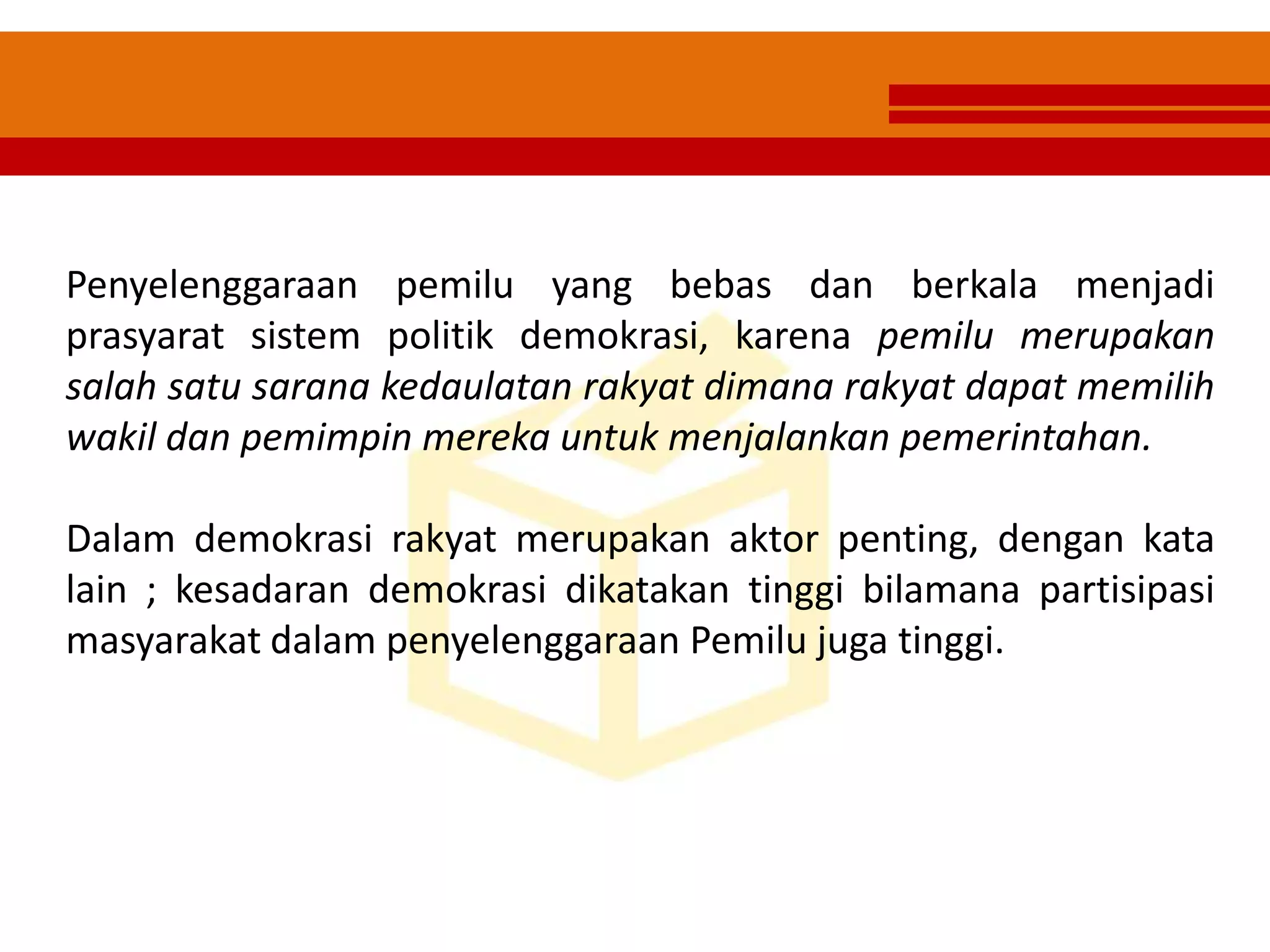 PENINGKATAN PERAN SERTA MASYARAKAT DALAM PEMILU | PPTX