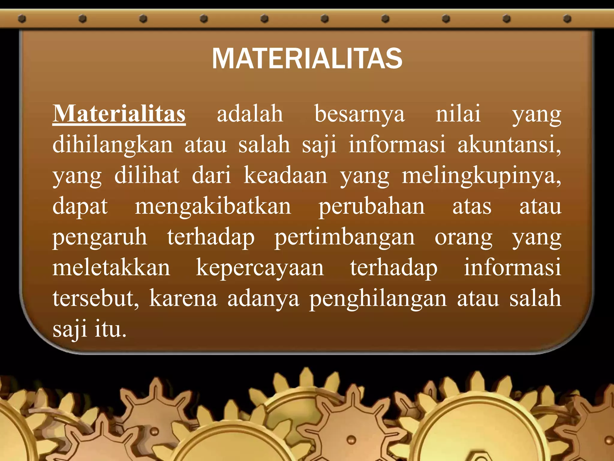 Konsep materialitas dan penerapan materialitas terhadap proses audit | PPTX