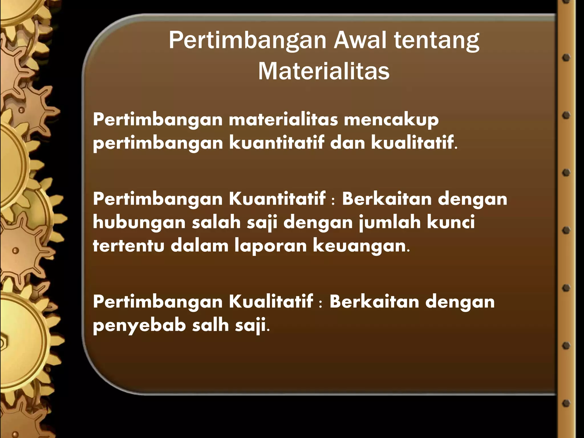 Konsep materialitas dan penerapan materialitas terhadap proses audit | PPTX