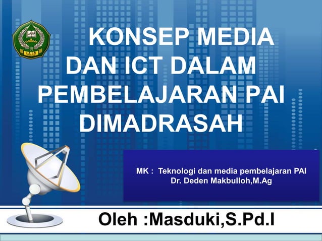 Konsep media dan ict dalam pembelajaran pai(1) | PPTX
