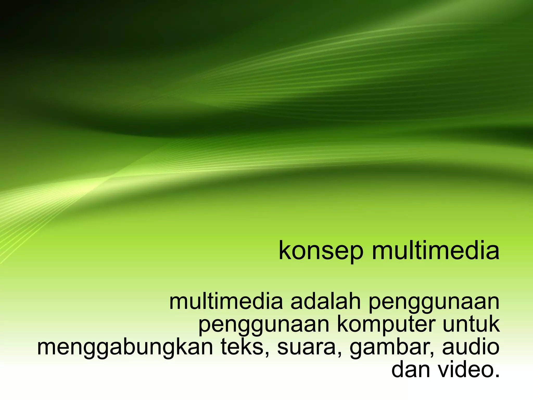 Konsep multimedia | PPT