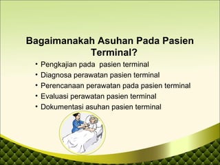 Konsep pasien terminal | PPT