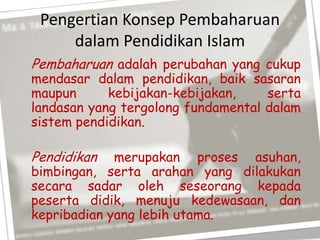 Konsep pembaharuan pendidikan | PPTX