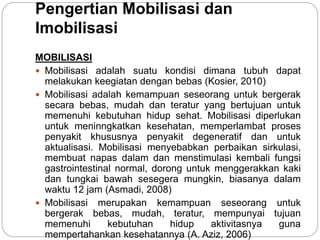 KONSEP PEMENUHAN KEBUTUHAN MOBILISASI DAN IMMOBILISASI.pptx