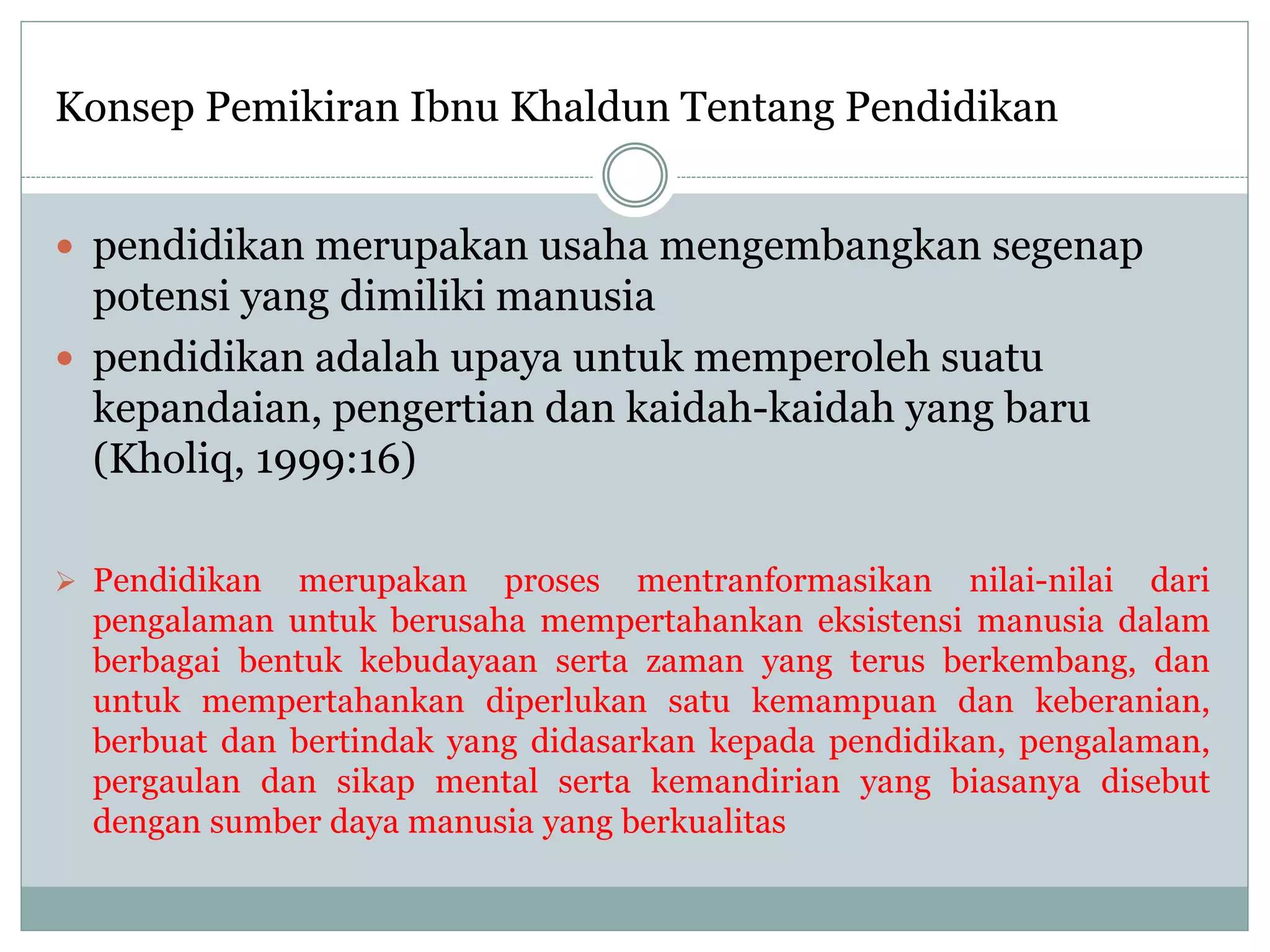 Konsep pendidikan ibnu khaldun | PPTX