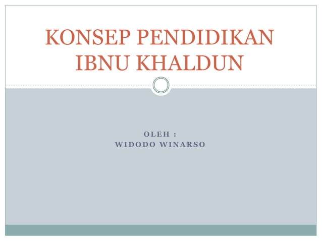 Konsep pendidikan ibnu khaldun | PPTX