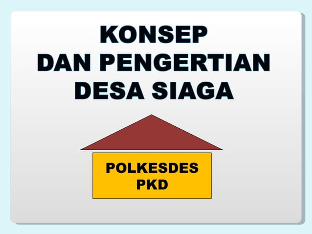 KONSEP DAN PENGERTIAN DESA SIAGA | PPT