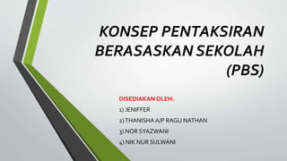 KONSEP_PENTAKSIRAN_BERASASKAN_SEKOLAH__PBS_.pptx
