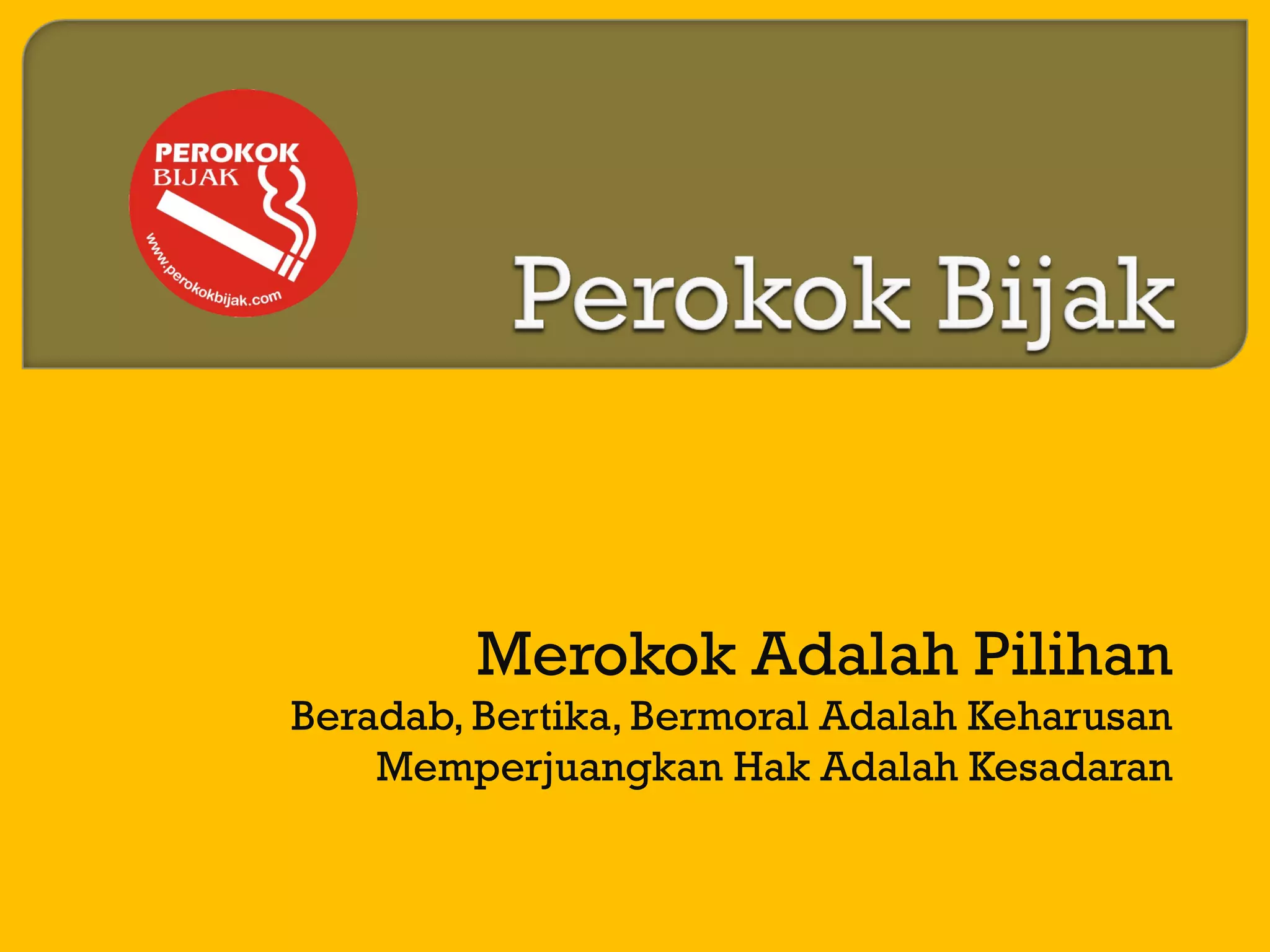 Konsep Komunitas Perokok Bijak | PPT