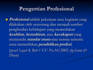 Konsep profesi kependidikan | PPTX