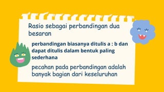 Konsep Rasio, proposional, perbandingan senilai dan perbandingan ...