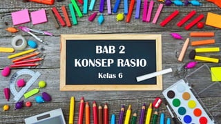 Konsep Rasio tentang bagian dari perbandingan | PPTX