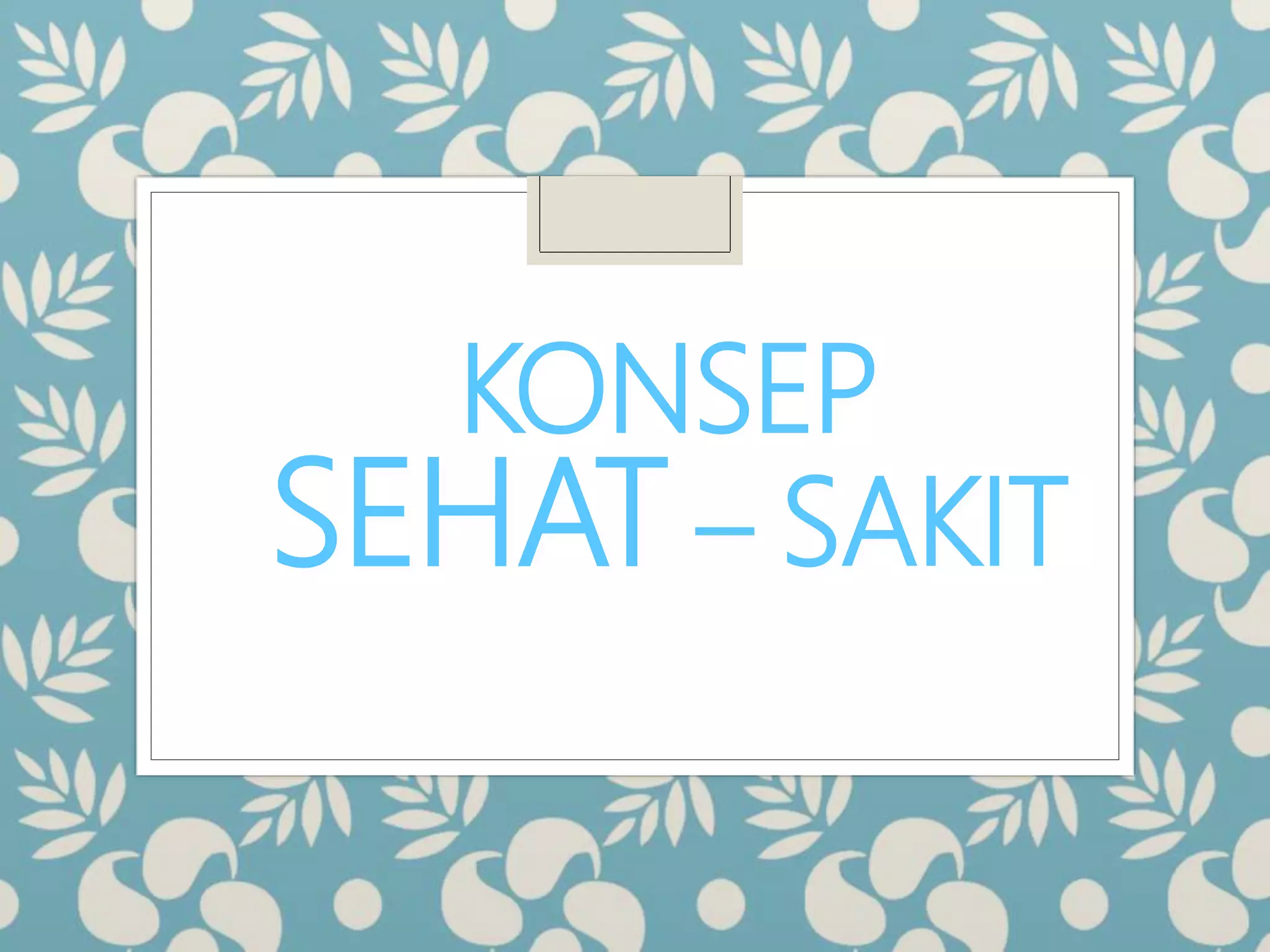 Konsep sehat | PPT